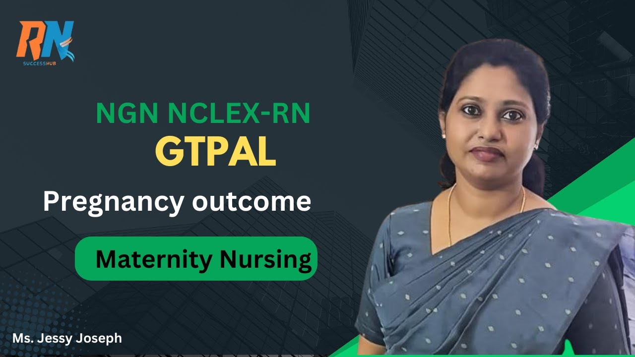 NextGen NCLEX-RN | Important topic | Maternity nursing | GTPAL ...