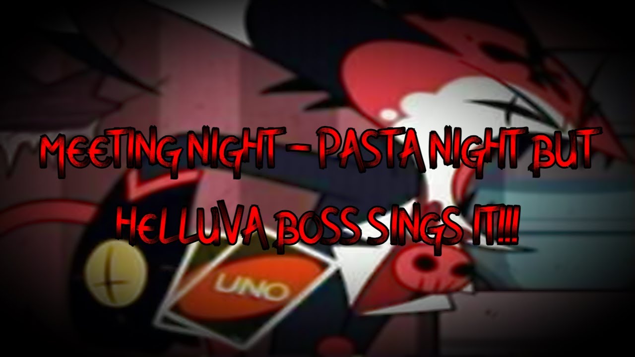 Meeting Night - Pasta Night but Helluva Boss sing it - FNF - YouTube