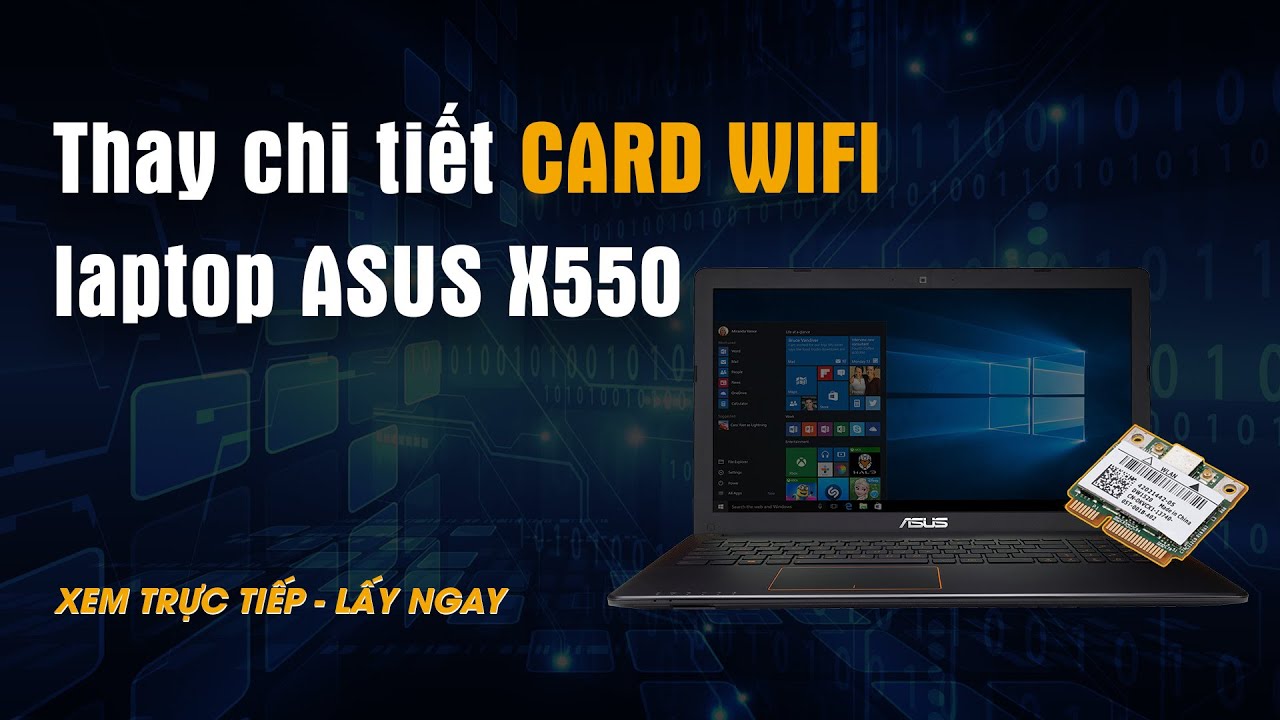 Hướng dẫn thay card wifi cho LAPTOP ASUS X550 siêu nhanh - YouTube