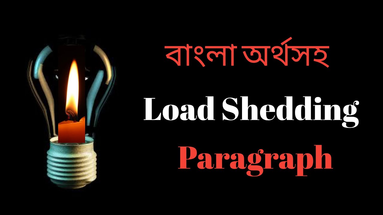 Paragraph writting on Load shedding #easy . #বাংলা_অর্থসহ । - YouTube