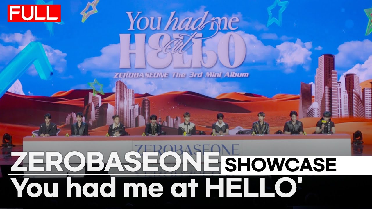 [풀영상] 제로베이스원(ZB1) 3rd Mini Album '‘You had me at HELLO' Media Showcase ...
