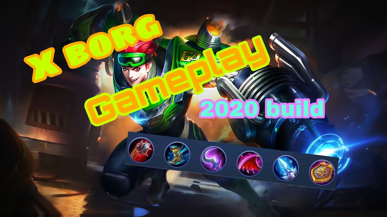 X borg Gameplay / mobile legends bang bang (build 2020) - YouTube