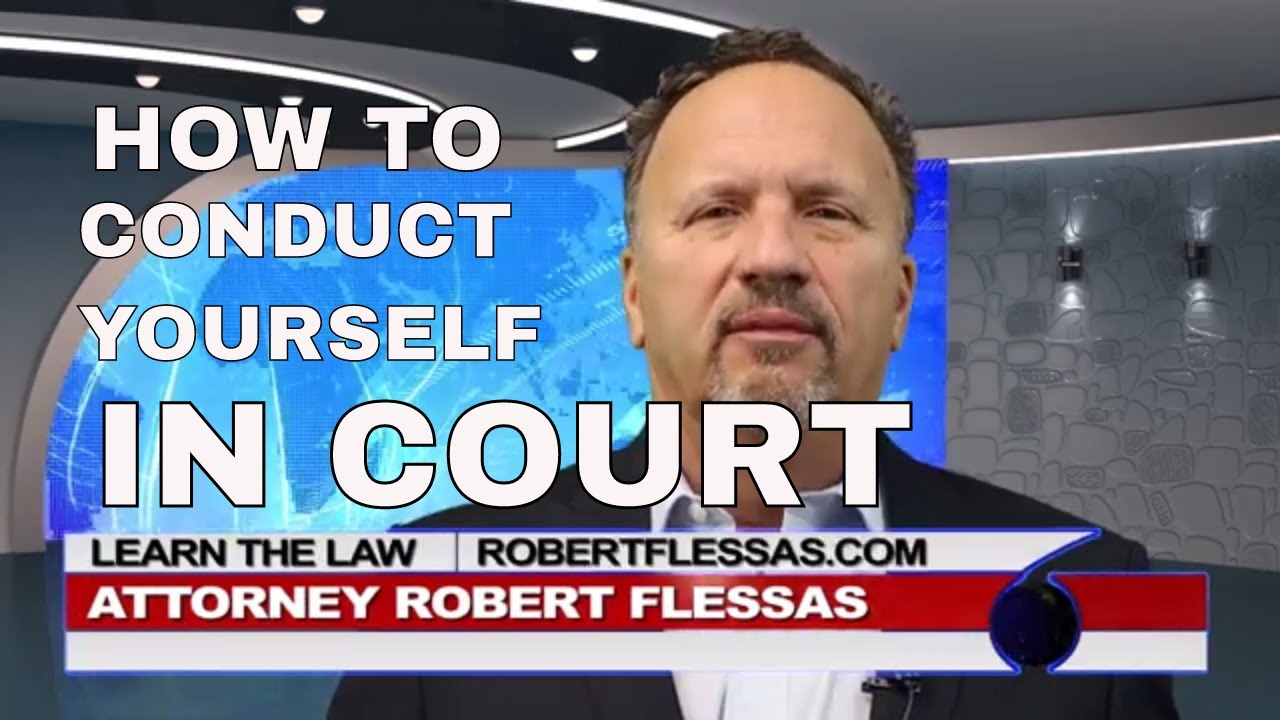 Proper Court Decorum To Help Your Case - YouTube