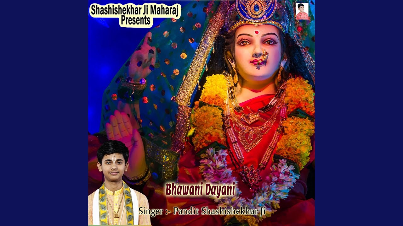 Bhawani Dayani - YouTube