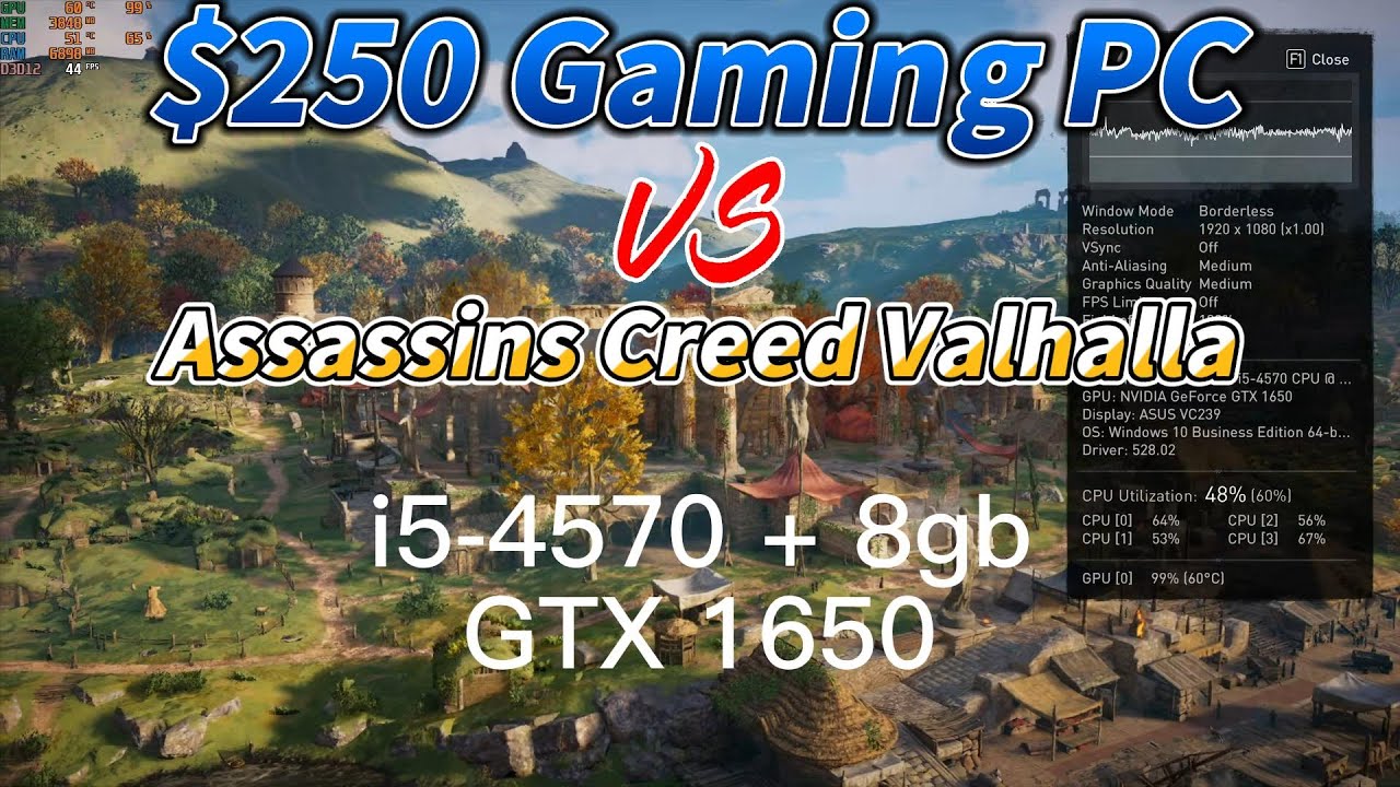 $250 gaming pc vs Assassins Creed Valhalla (i5-4570 + 8gb + gtx 1650 ...