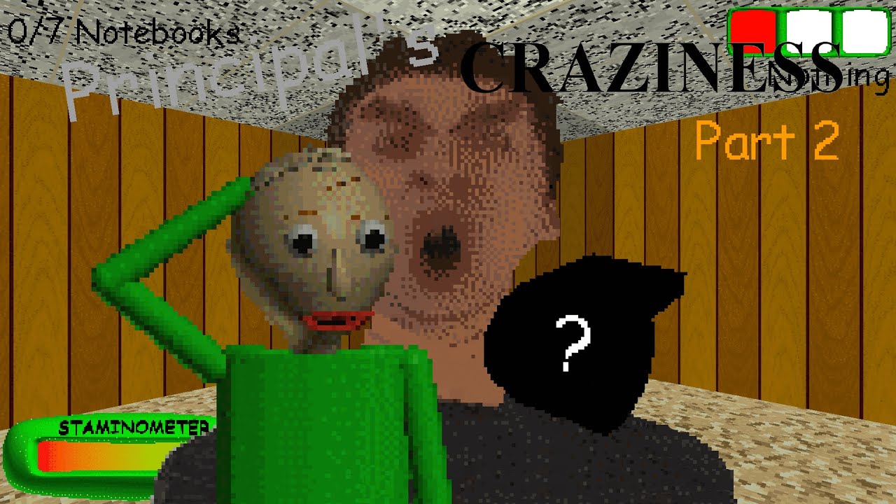 Principal's Craziness | Baldi's basic Mod | (part 2) - YouTube