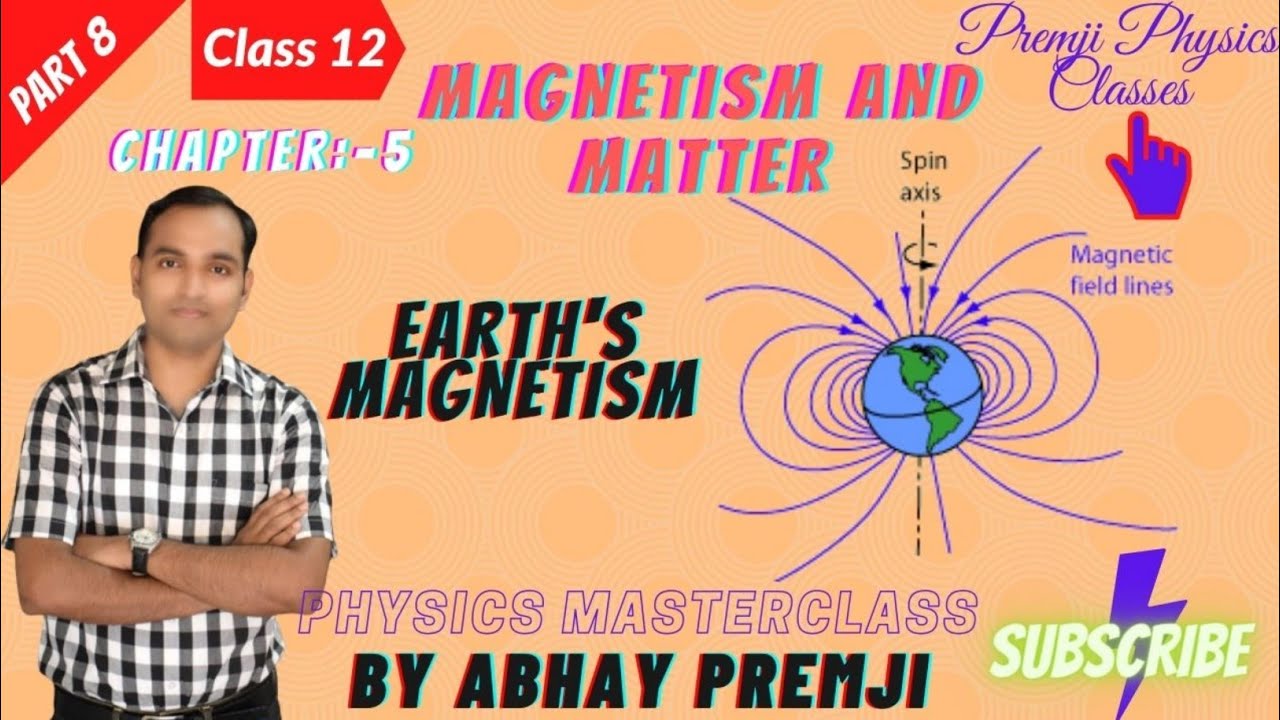 Earth's Magnetism I Class 12 I Chapter- 5 I Magnetism and matter-08 ...