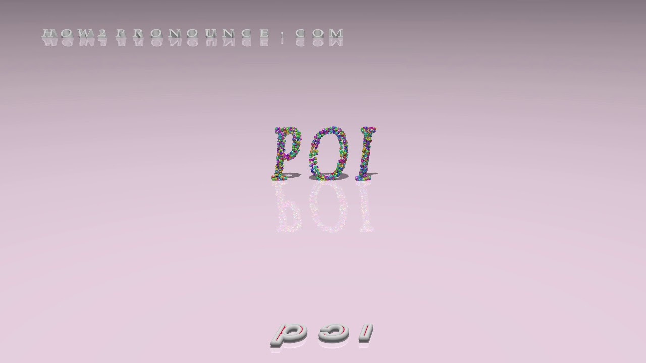 poi - pronunciation + Examples in sentences and phrases - YouTube