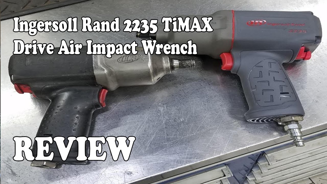 Ingersoll Rand 2235 TiMAX Drive Air Impact Wrench - Review 2019 - YouTube