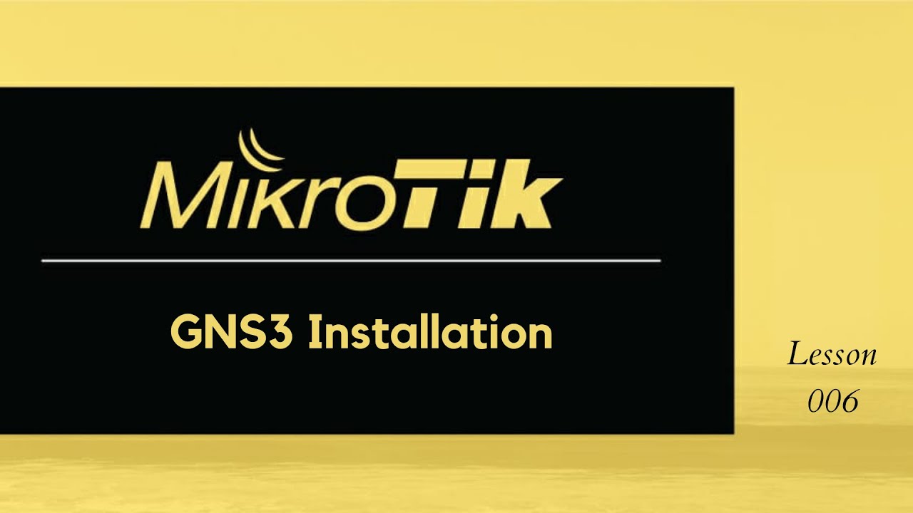 MikroTik: How to install GNS3, VMWare Workstation Player - YouTube