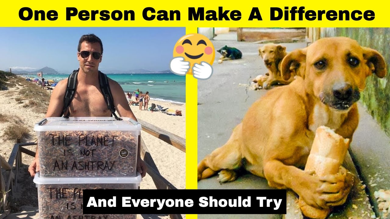 How Ordinary People Are Making A Difference In The World - YouTube