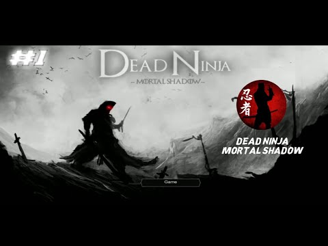 DEAD NINJA MORTAL SHADOW | GAMEPLAY #1 | @F2FNOBITAGAMING | - YouTube
