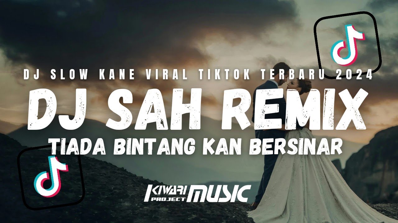 DJ SAH SLOW REMIX VIRAL TIKTOK TERBARU SARAH SUHAIRI & ALFIE ZUMI FULL ...