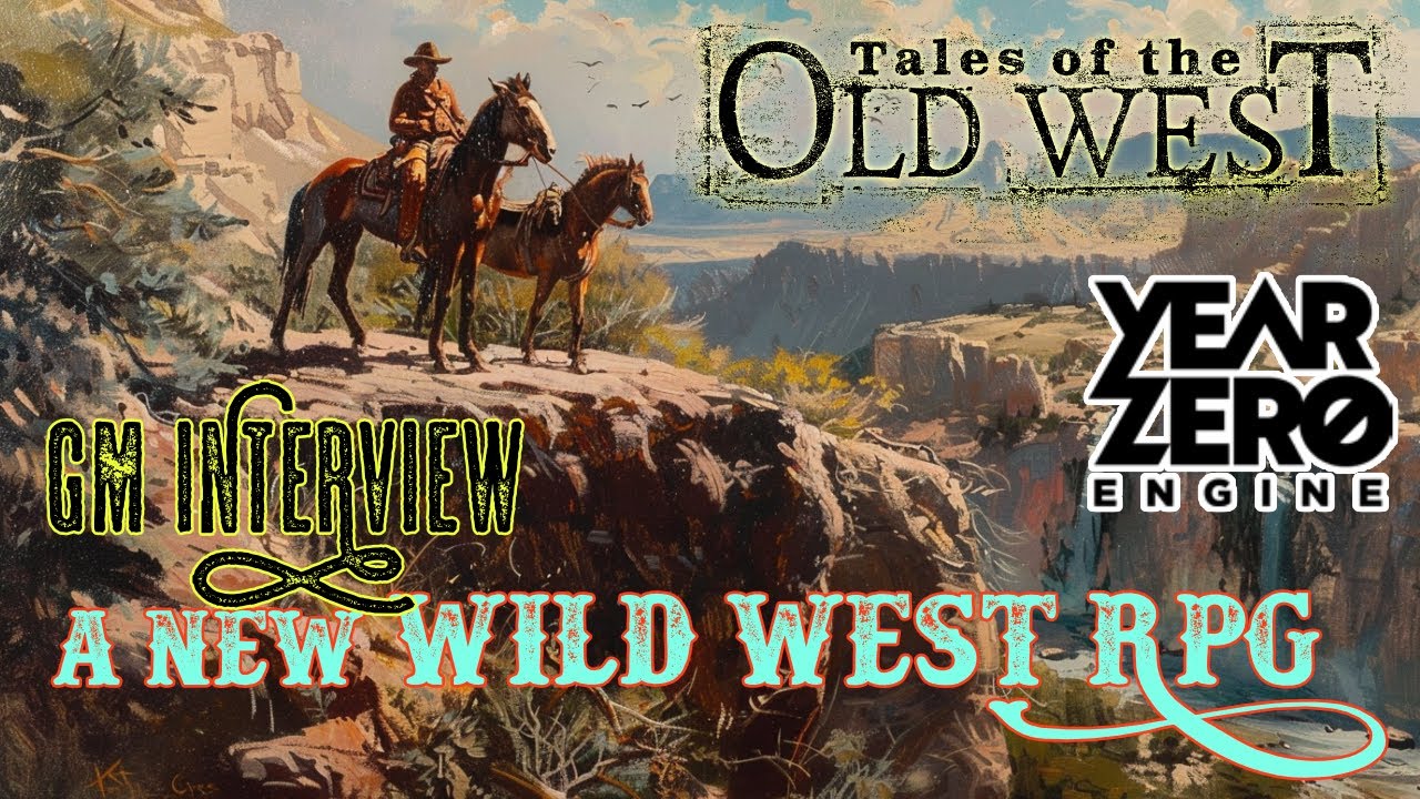 A new Western RPG: Tales of the Old West - a GMs perspective - YouTube