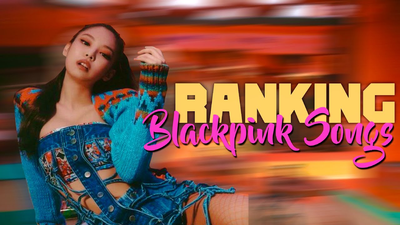 RANKING BLACKPINK SONGS BY THEIR FIRST LINE IN VERSE 1 - YouTube