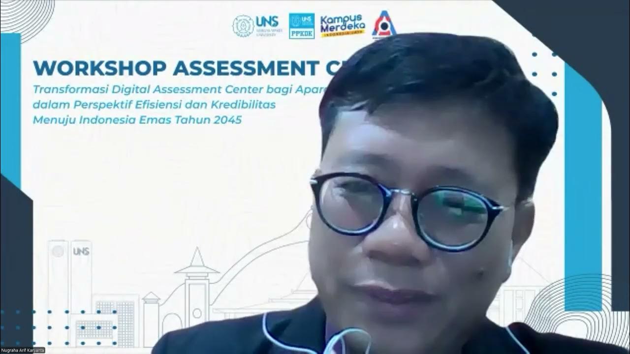 Workshop Assessment Center PPKDK LPPM UNS 2025 - YouTube