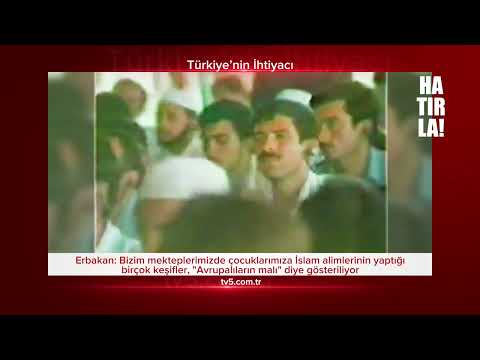 HATIRLA! 308 Erbakan: Çocuklarımıza İslam alimlerinin keşifleri \