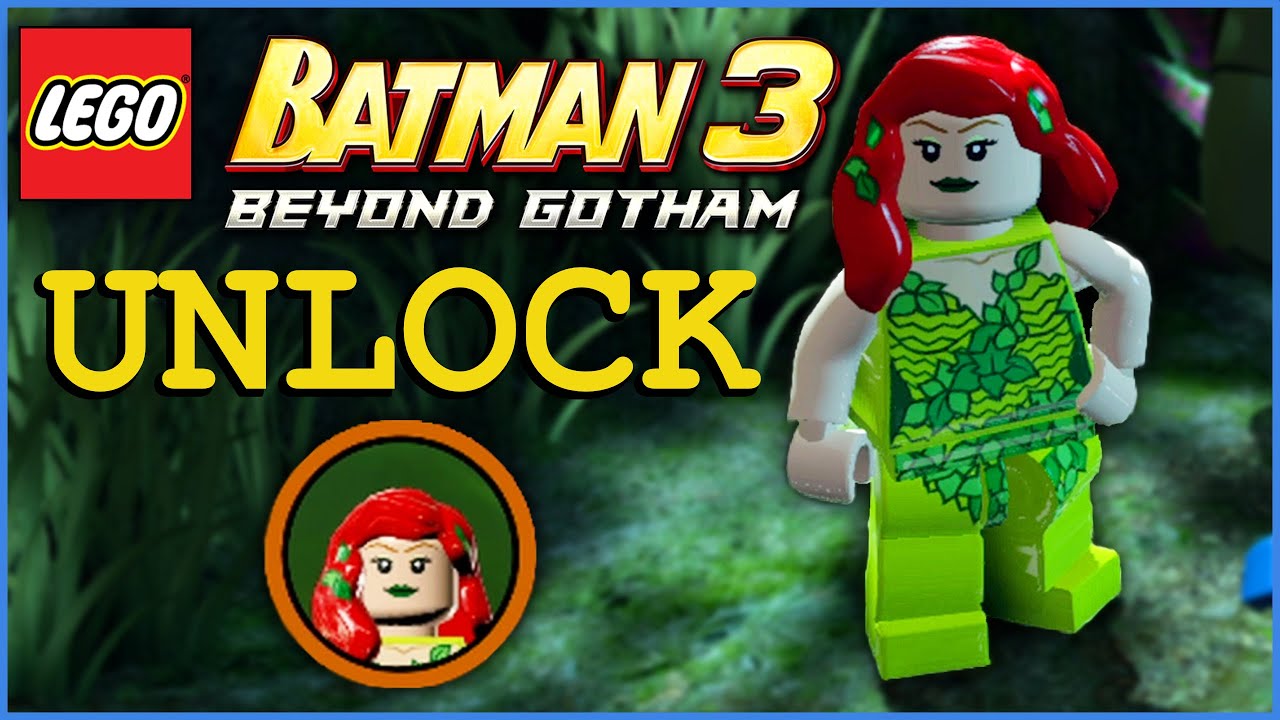 How to Unlock POISON IVY in LEGO Batman 3: Beyond Gotham - YouTube