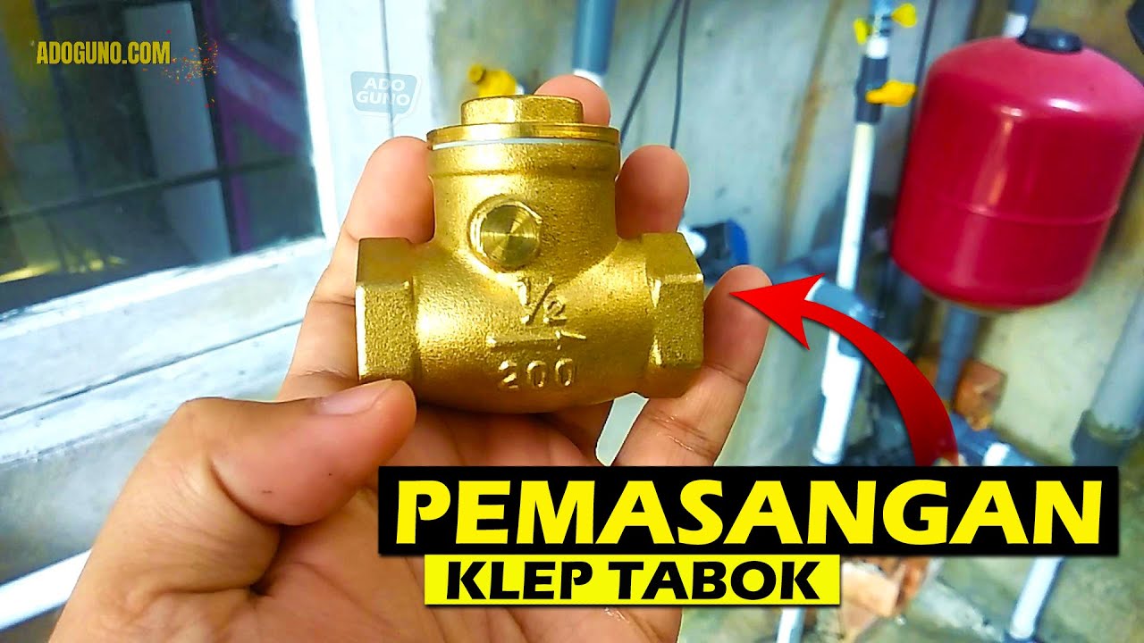 Pemasangan Klep Tabok yang Benar dan Jarangan Diketahui Banyak Orang ...