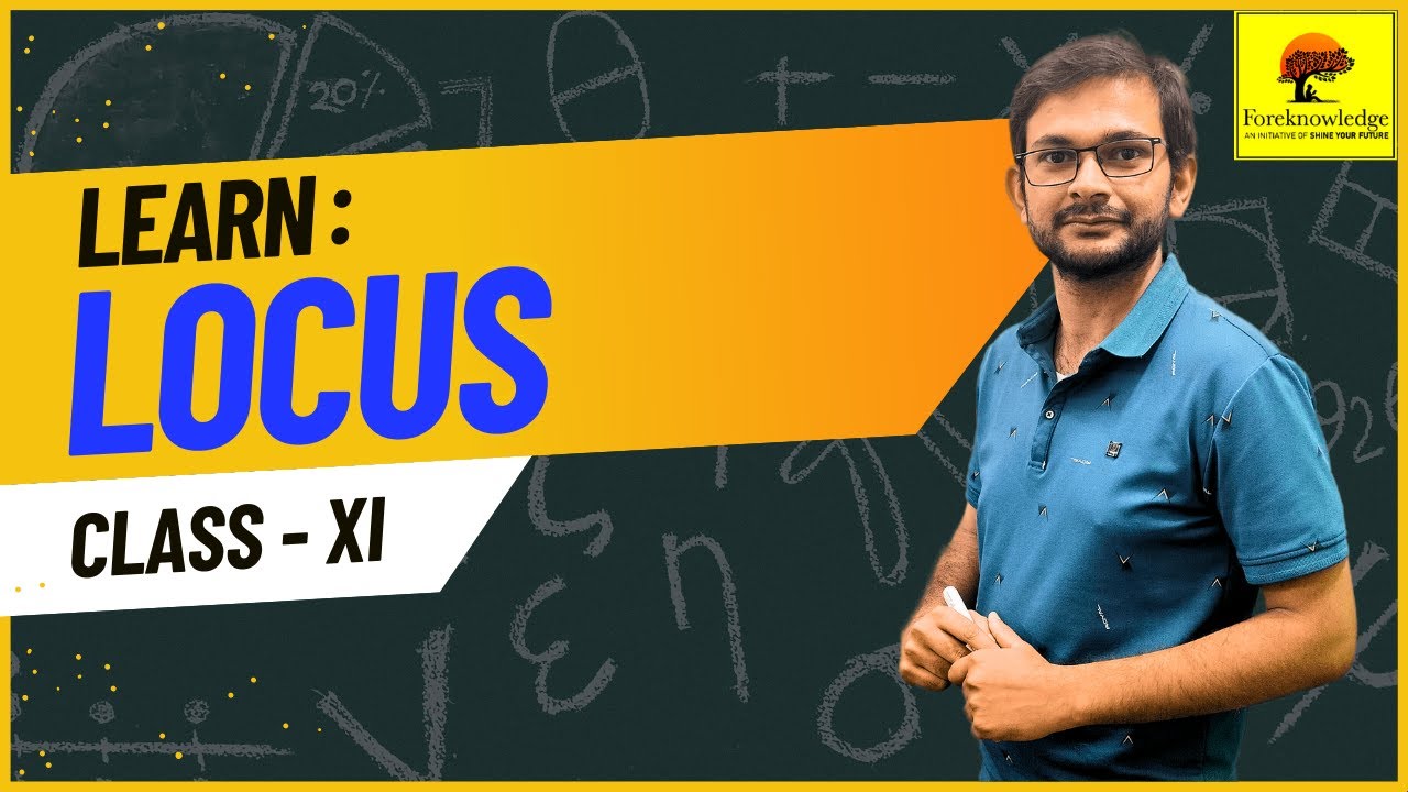 Locus | Locus of a Point in Two Dimensional Plane | Class 11 - YouTube