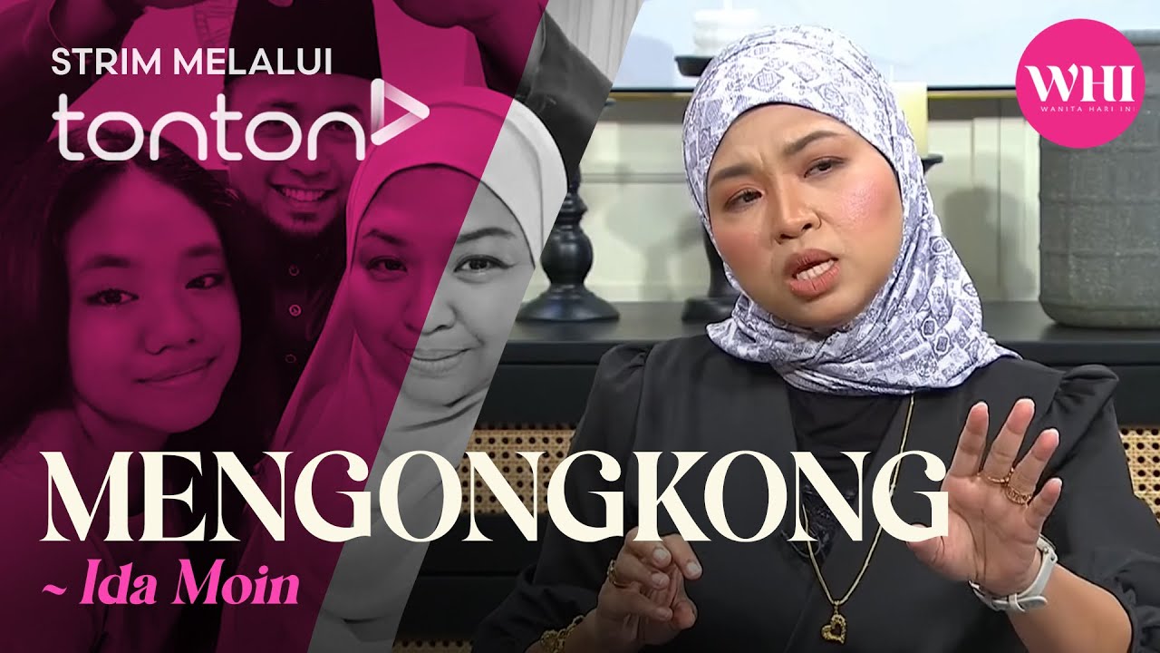 [CLIP] WHI (6 Jan 2025): Mengongkong (Ida Moin) | Tonton - YouTube