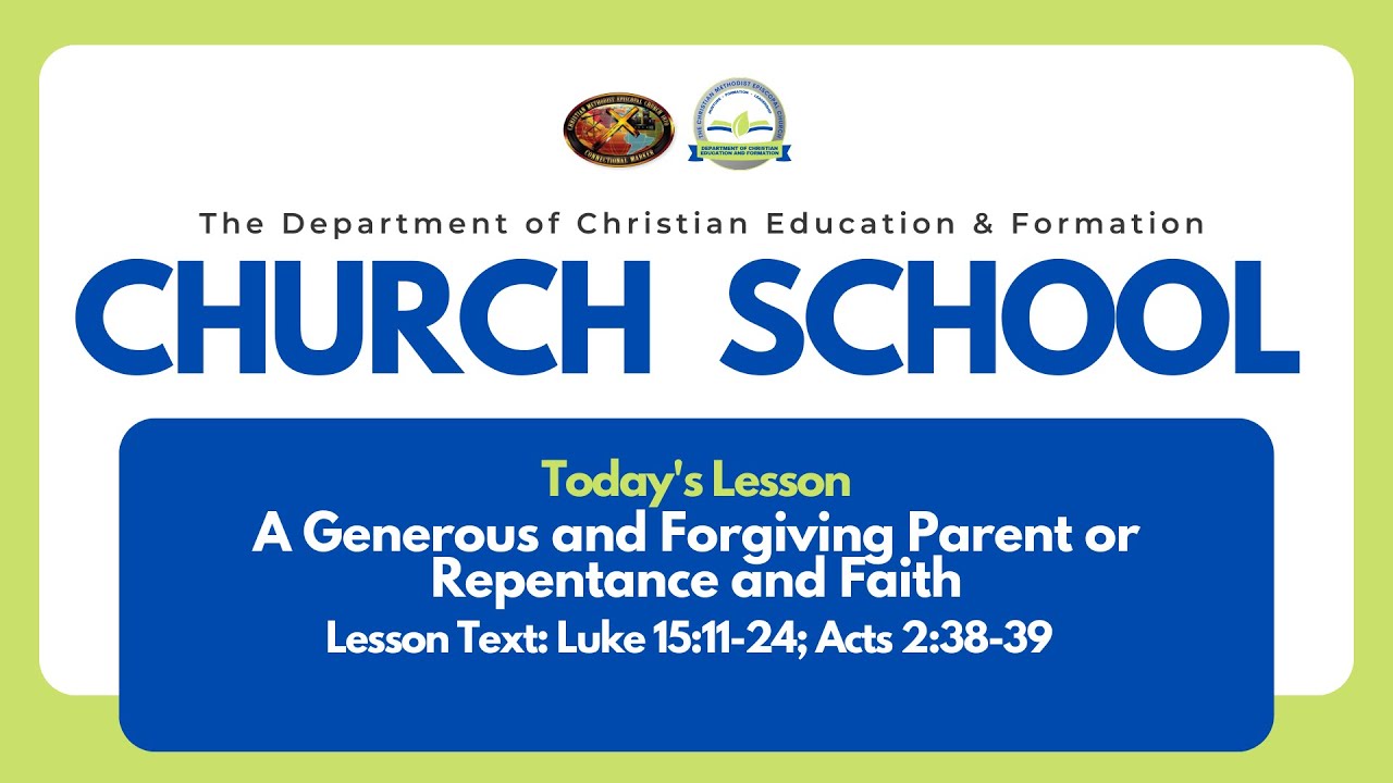 Church School Lesson - Week 2 - A Generous and Forgiving Parent or ...