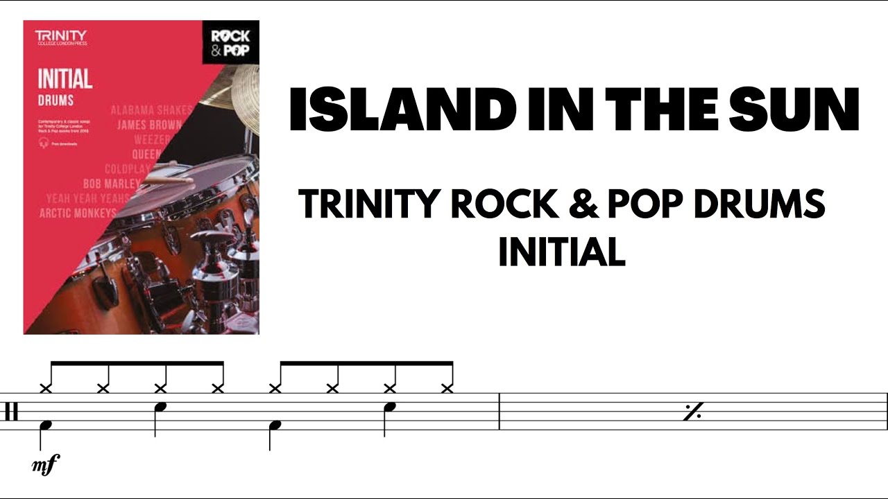 Island In The Sun - Trinity Rock & Pop Drums INITIAL (no drums/with click) - YouTube