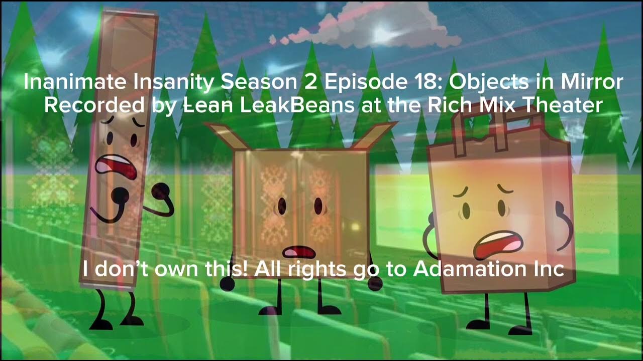 Inanimate Insanity Season 2 Episode 18 Objects in Mirror (Audience ...