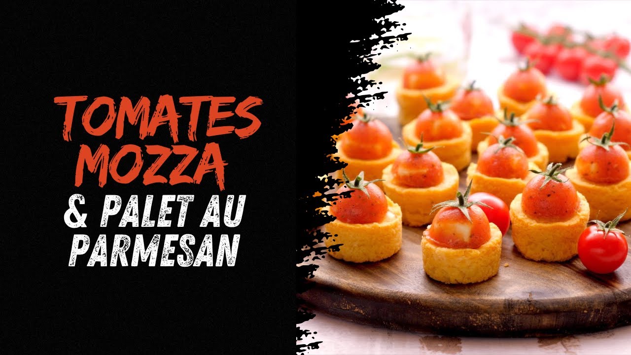 Bouchées Tomate Mozzarella sur palet au parmesan : une recette ...