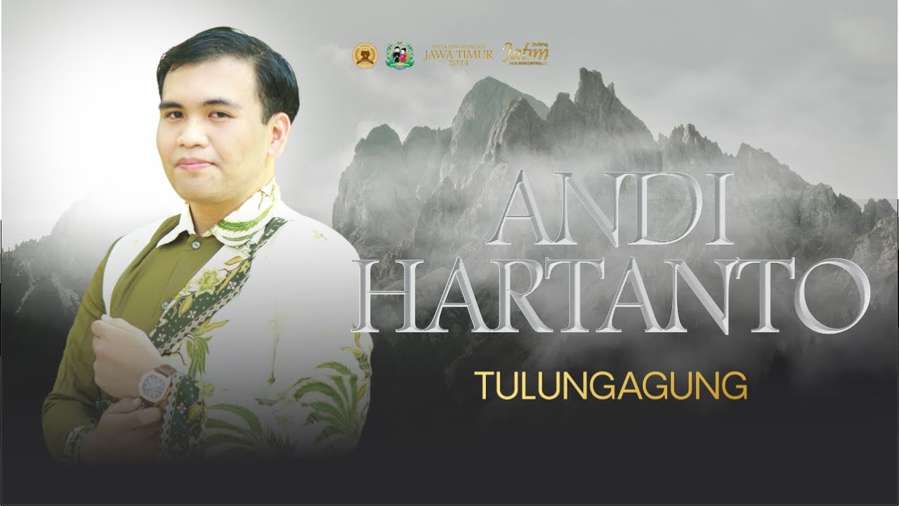 [FINALIS DUTA LINGKUNGAN JAWA TIMUR 2024] ANDI HARTANTO - TULUNGAGUNG ...