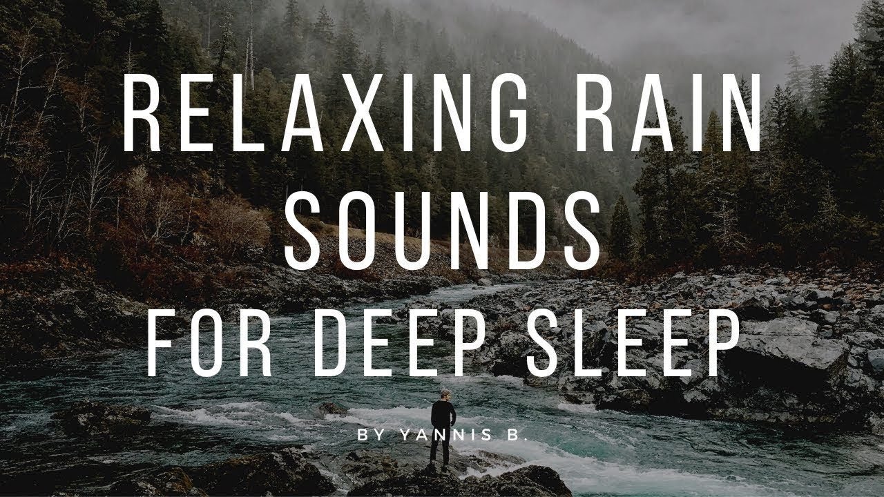 Rain Sounds For Sleeping Soothing Rain Sounds for Sleep, Rain Sounds ...