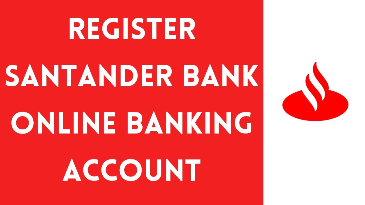 Register to Santander Bank Online Banking | www.santanderbank.com ...