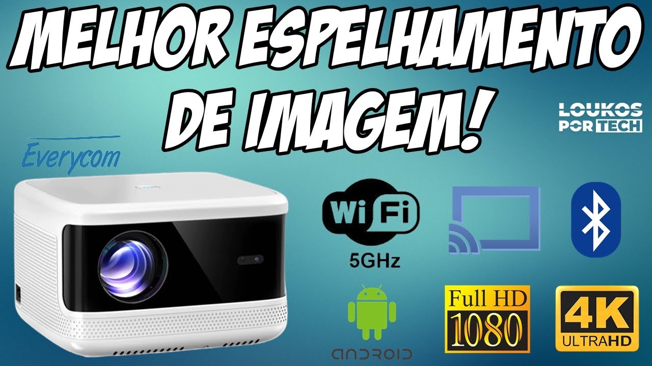 PROJETOR COM MELHOR ESPELHAMENTO DE IMAGEM! EVERYCOM T5 FULL HD NATIVO - YouTube