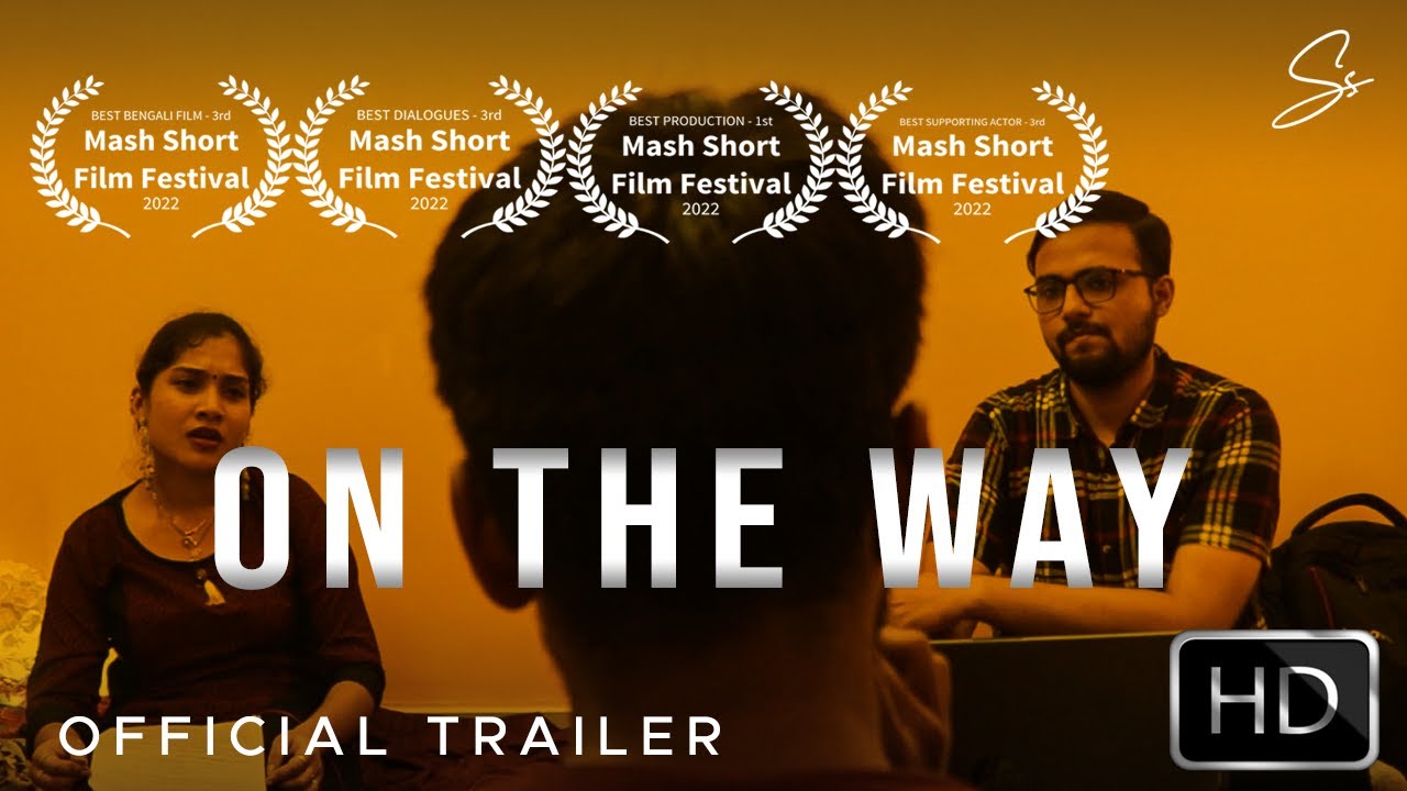 On The Way Official Trailer Zero Budget Bengali Short Film Youtube