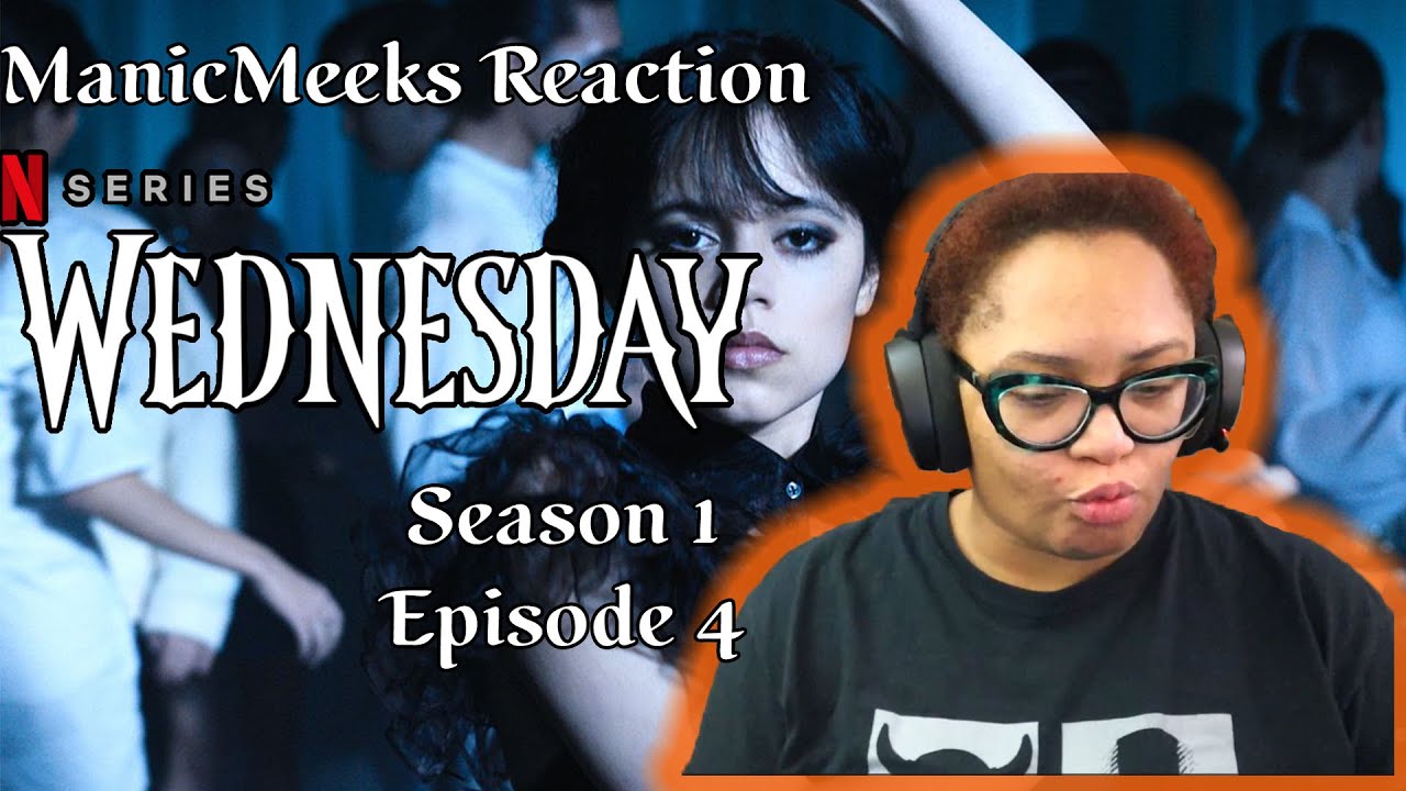 Wednesday Season 1 Episode 4 Reaction! | YOU BETTER GIVE ME FOSSE ...