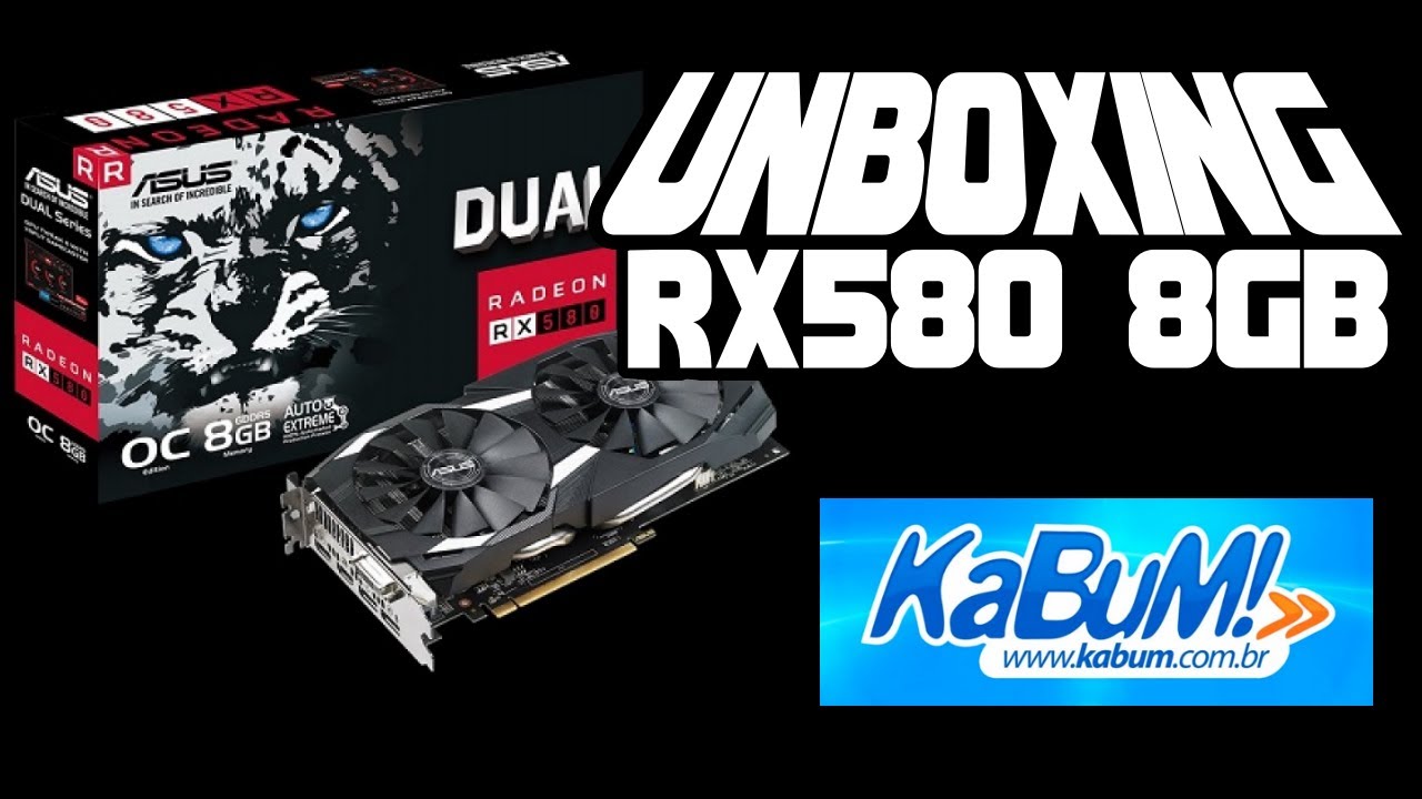 RX580 ASUS DUAL 8GB KABUM UNBOXING - YouTube