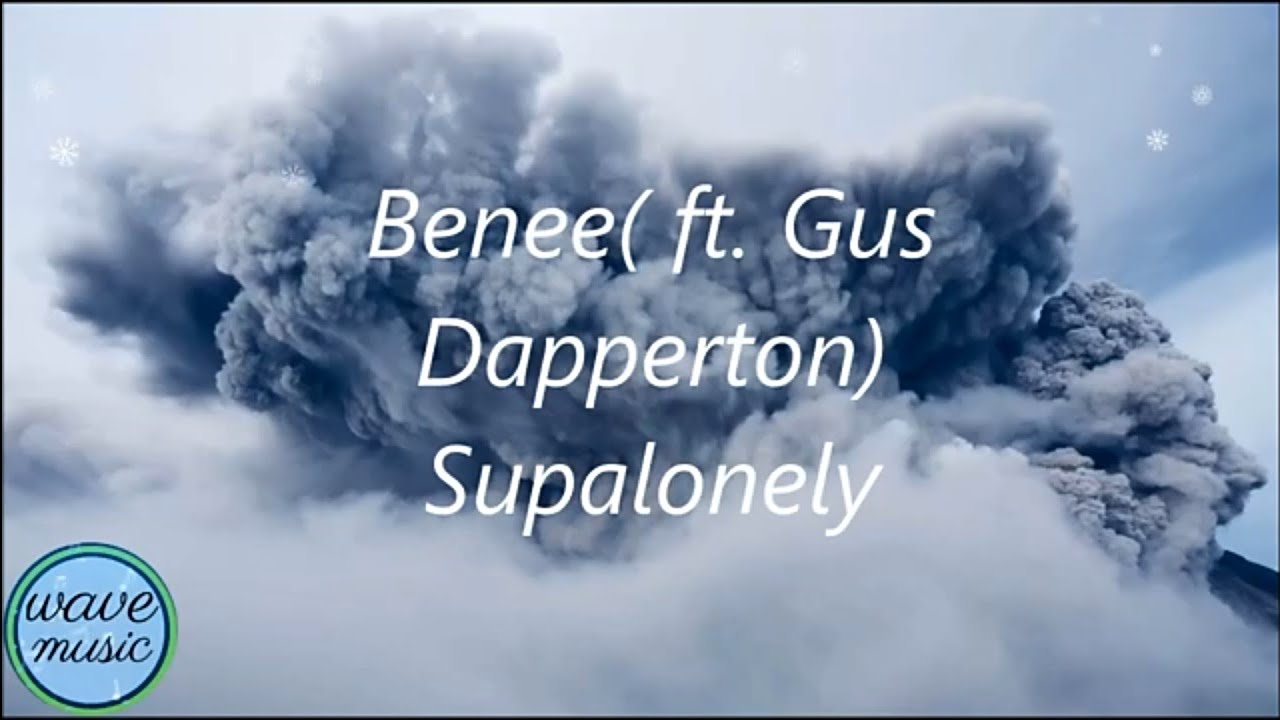 Benee -Supalonely ( Lyrics ) ft. Gus Dapperton - YouTube