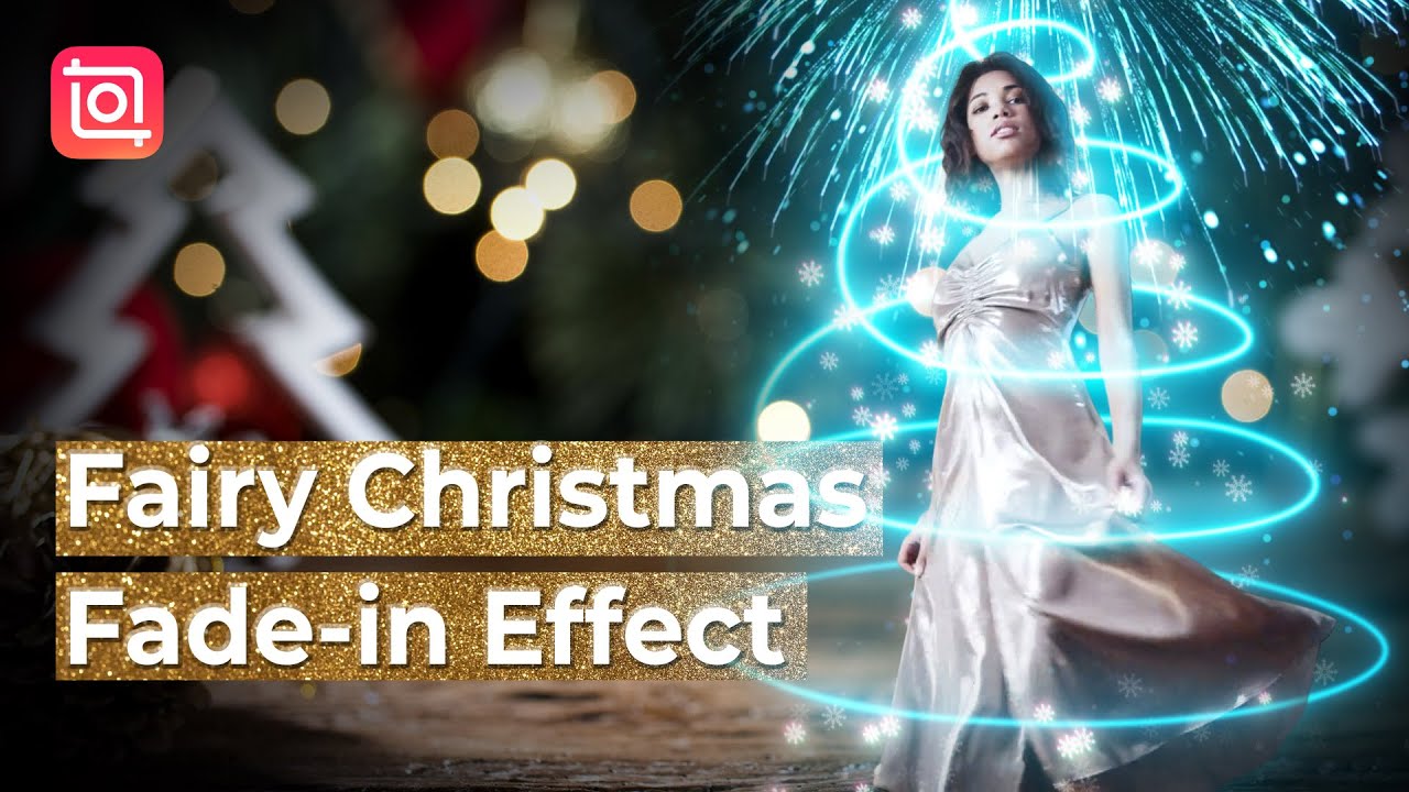 How to Make a Fairy Christmas Fade in Effect (InShot Tutorial) - YouTube