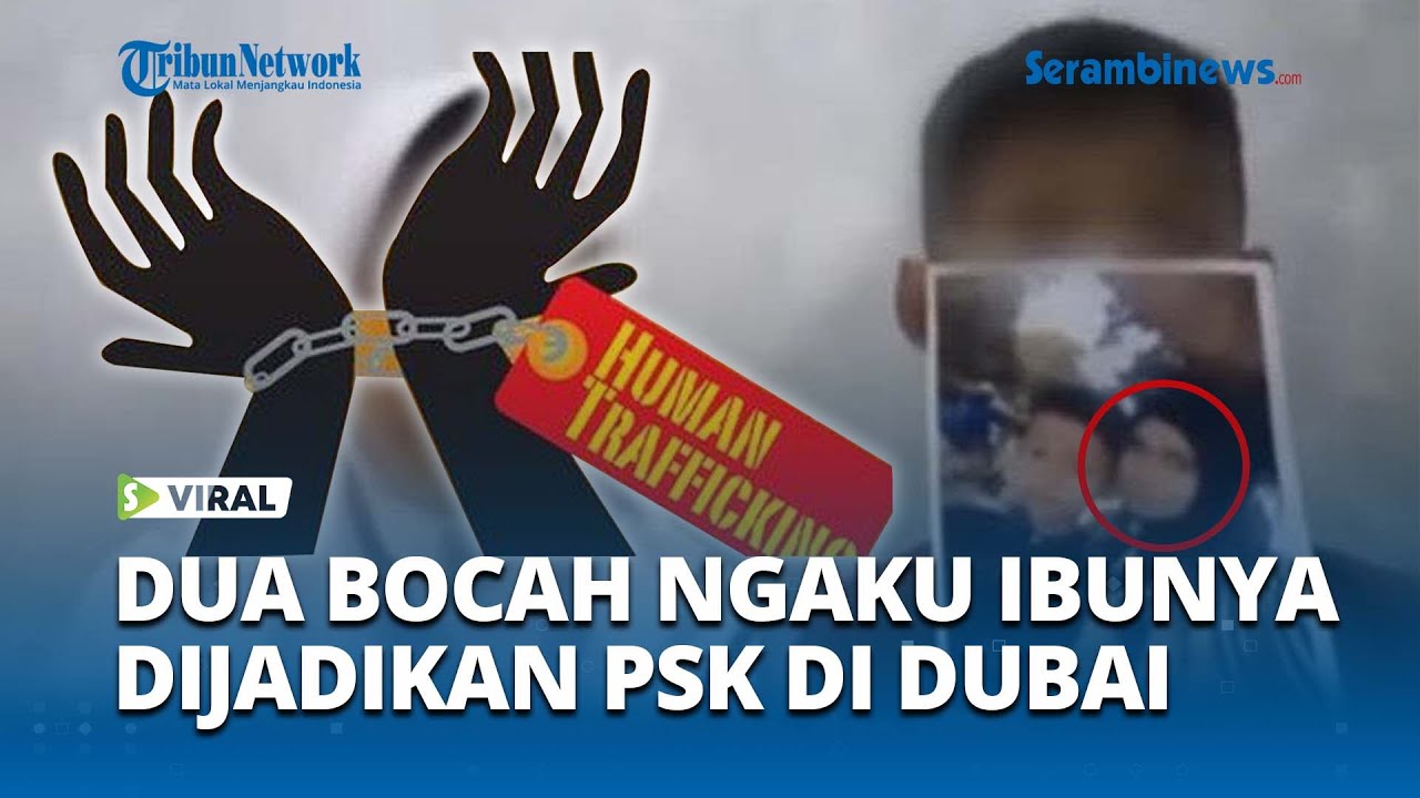 VIRAL Kakak Beradik Minta Tolong Selamatkan Ibunya yang Disekap dan Dijadikan PSK di Dubai - YouTube