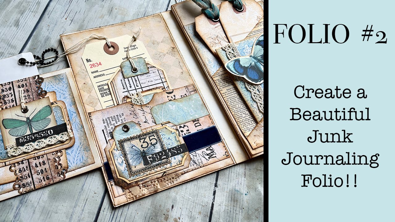 FOLIO 2: Create a Beautiful, Easy Junk Journaling Folio Using a Simple ...