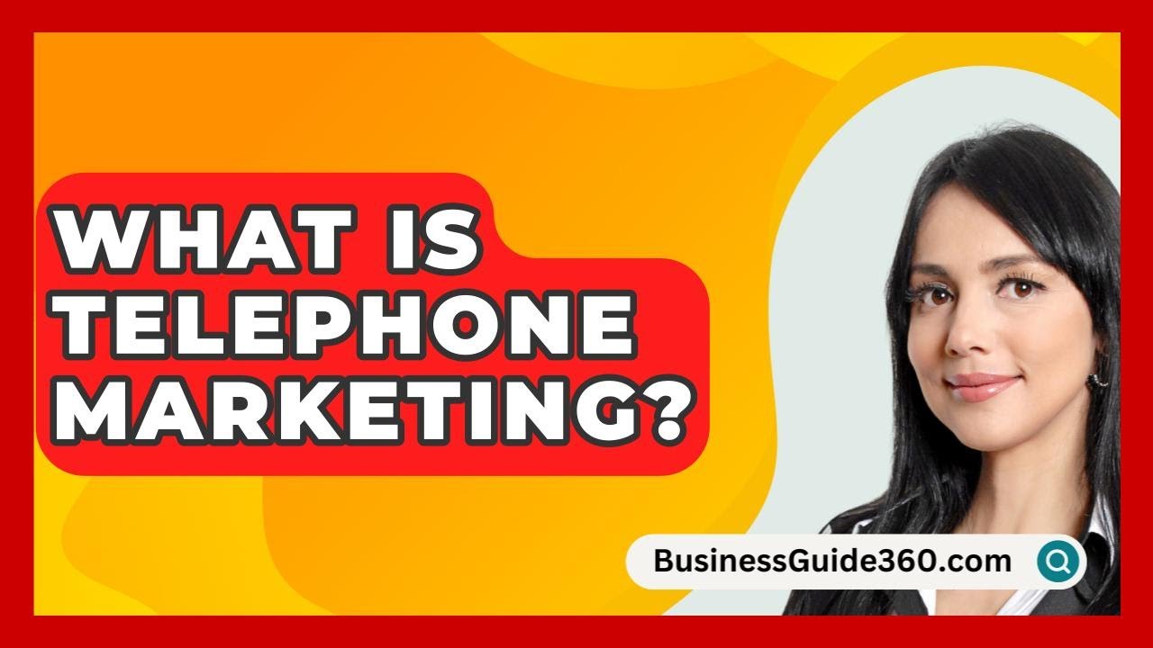 What Is Telephone Marketing? - BusinessGuide360.com - YouTube
