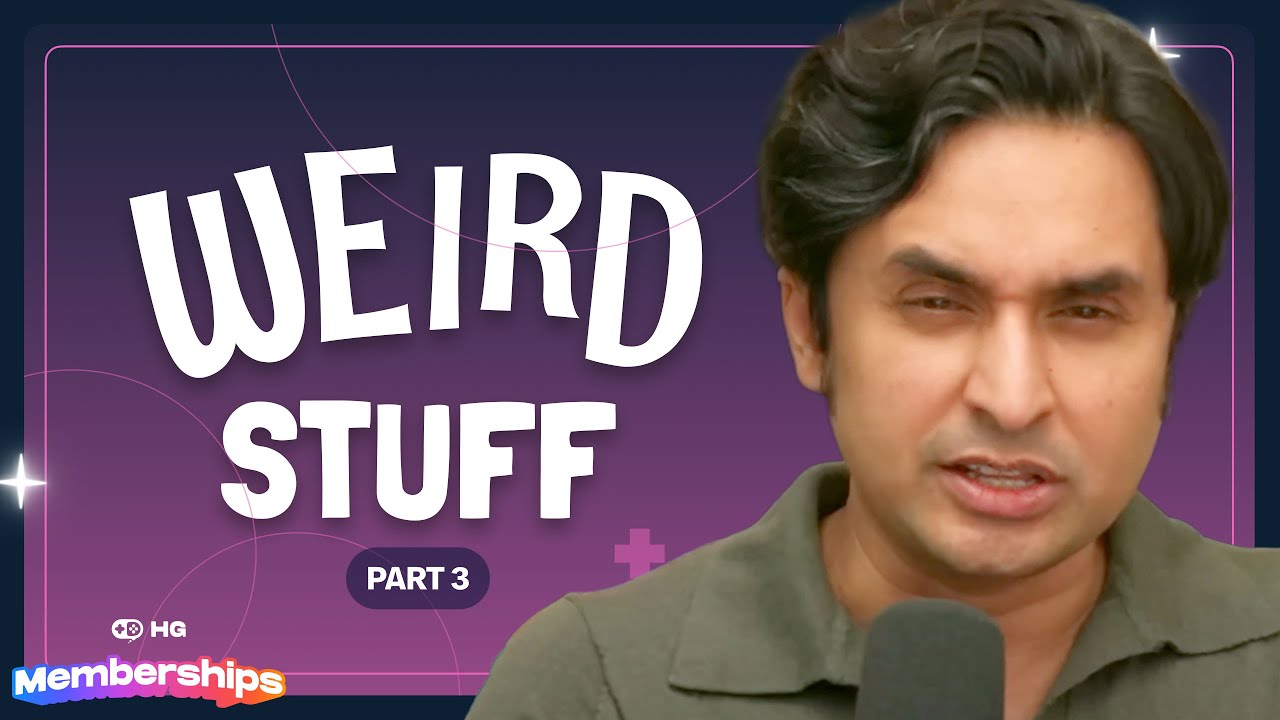 Weird Stuff Pt. 3 | MEMBERS' LIVESTREAM - YouTube