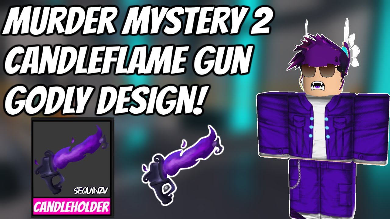 MM2 *NEW* CANDLEFLAME GUN GODLY? Murder Mystery 2 New Godly Design - YouTube
