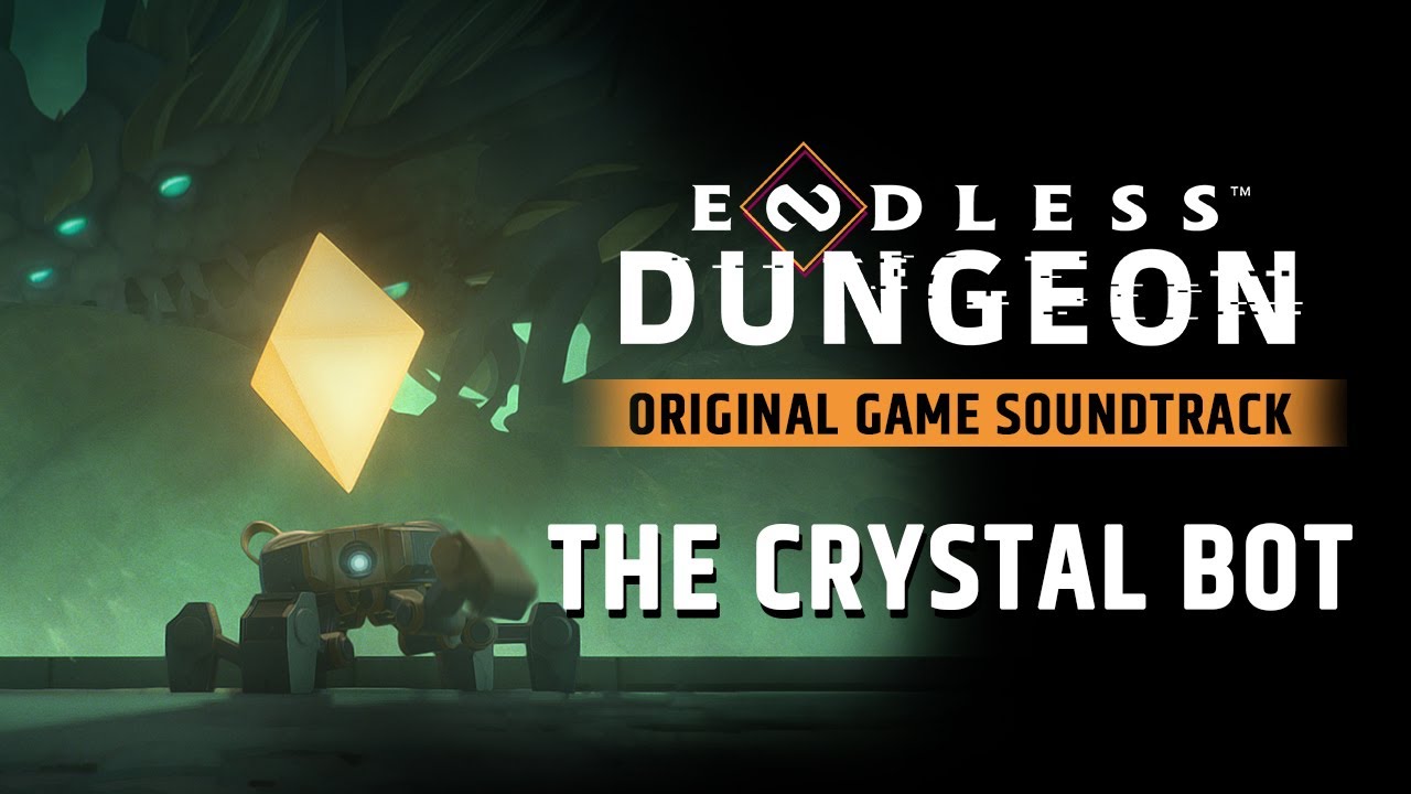 ENDLESS™ Dungeon Original Soundtrack - The Crystal Bot by Arnaud Roy - YouTube
