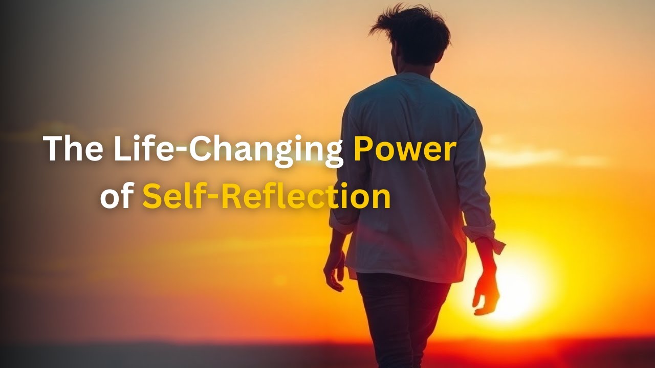 The Life Changing Power of Self Reflection: Everyday Hero’s Wisdom ...