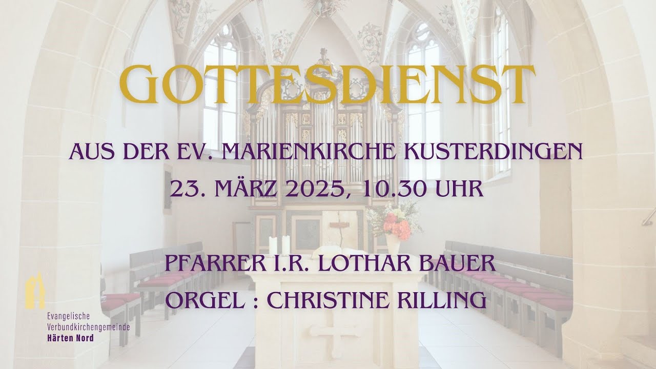Gottesdienst am Sonntag Okuli, 23. März 2025, 10.30 Uhr - YouTube