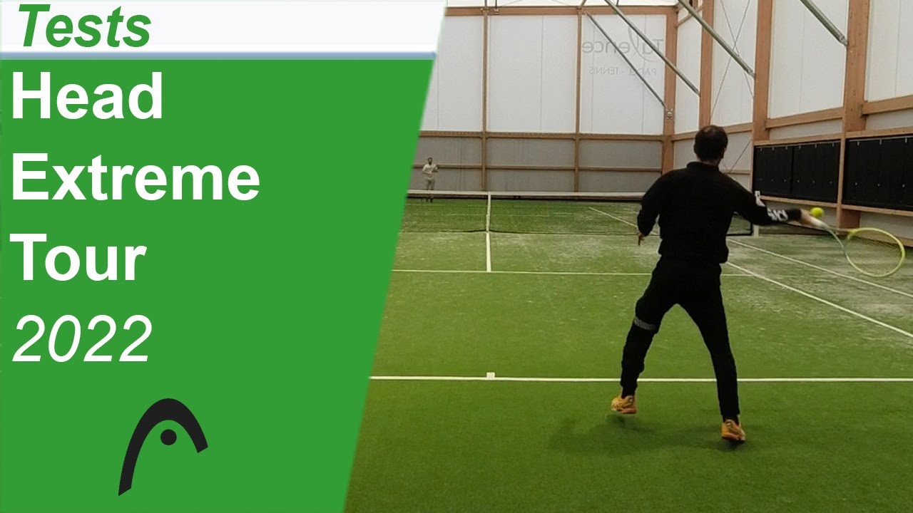 Test de la raquette de tennis Head Extreme Tour 2022 - YouTube