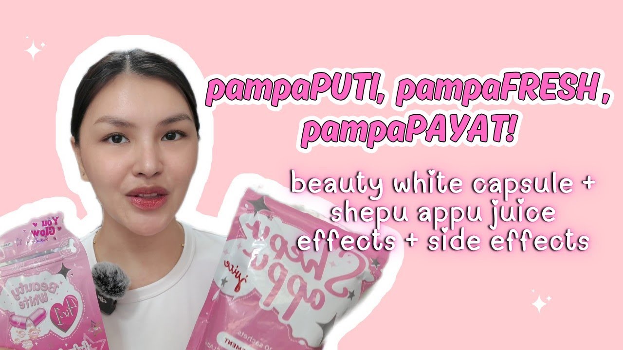 PampaPUTI + PampaPAYAT Capsule + Juice | Karenn C. - YouTube