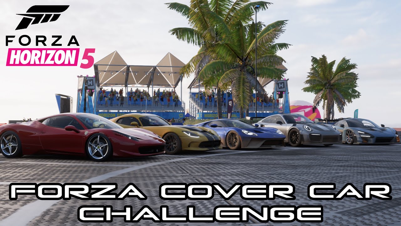 Forza 2022 Summer Fiesta: Forza Cover Car Challenge - YouTube