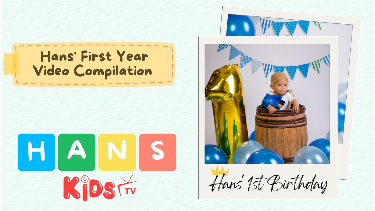 Hans’ First Year | Video Compilation | Hans Kids Tv - YouTube